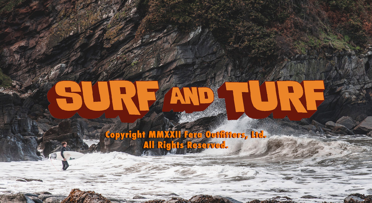Fera Presents: Surf and Turf